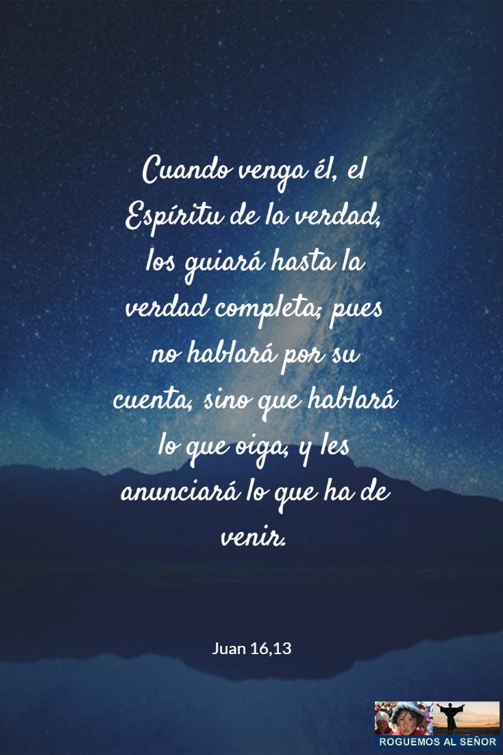 Juan 16,12-15 – Los guiará hasta la verdad completa - Roguemos al Señor