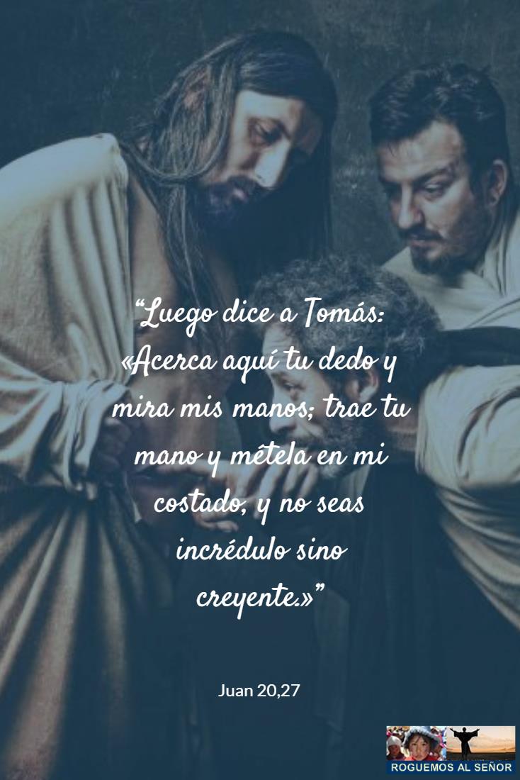 Juan 20,24-29 – no seas incrédulo - Roguemos al Señor