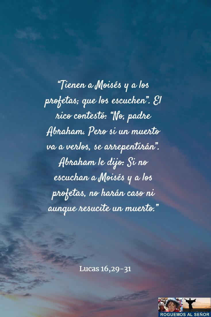 Lucas 16,19-31 – ni aunque resucite un muerto - Roguemos al Señor