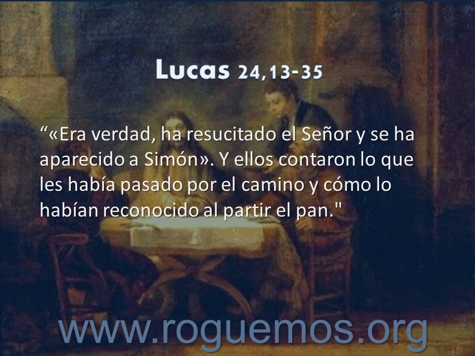 Lucas 24,13-35 – al partir el pan - Roguemos al Señor