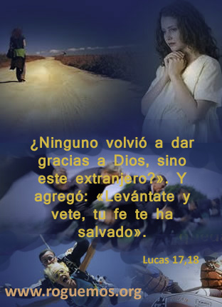 Lucas 17,11-19 - dar gracias a Dios - Roguemos al Señor