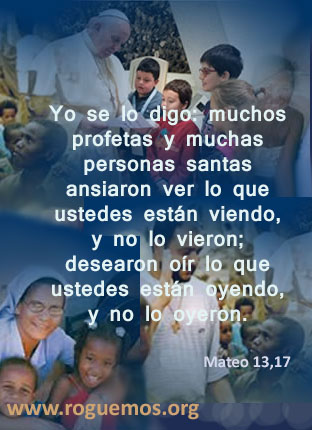 Mateo 13,10-17 - ansiaron ver lo que ustedes están viendo - Roguemos al ...