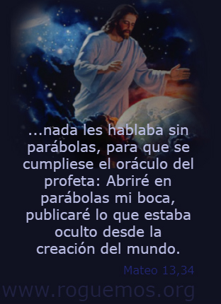 Mateo 13,31-35 - oculto desde la creación del mundo - Roguemos al Señor