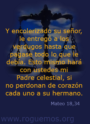 Mateo 18,21-35 - Esto mismo hará con ustedes mi Padre celestial ...