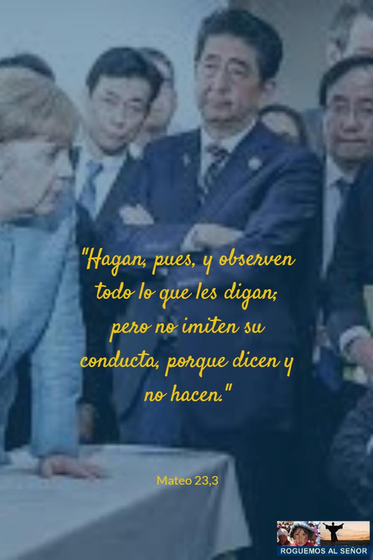 observen todo lo que les digan - Mateo 23,1-12 - Roguemos al Señor