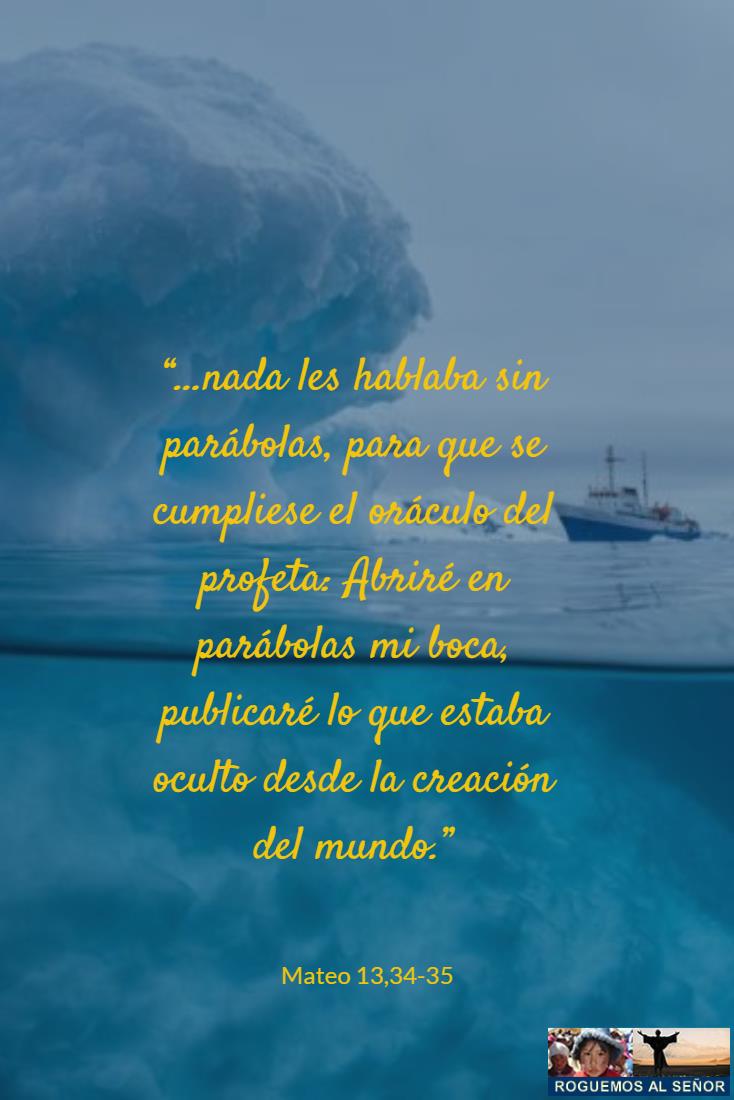 publicaré lo que estaba oculto - Mateo 13,31-35 - Roguemos al Señor