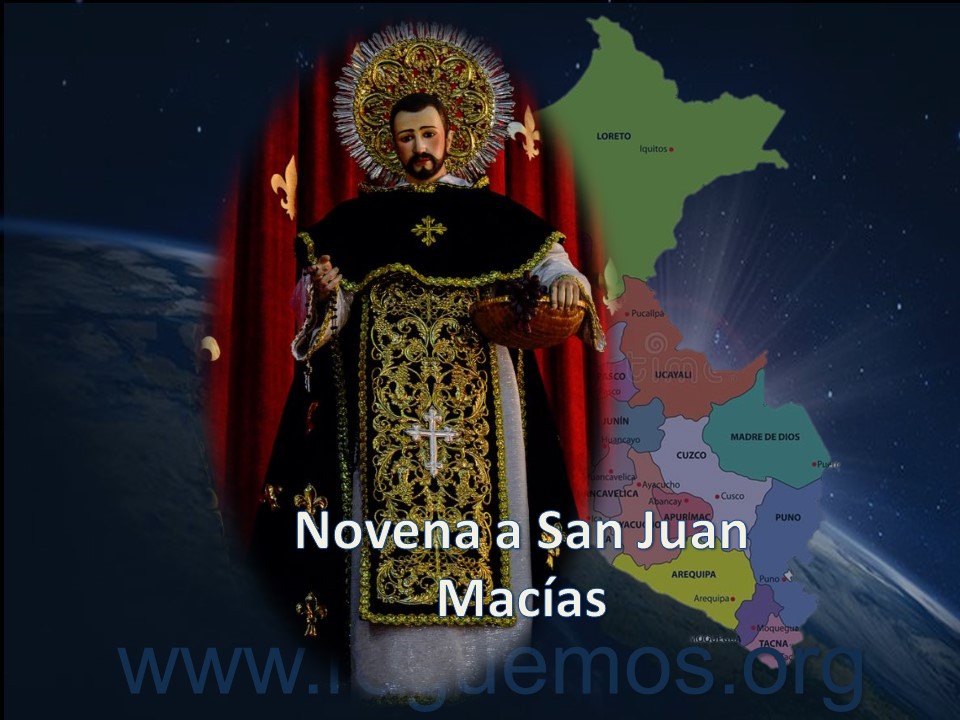Novena a San Juan Macías - Roguemos al Señor